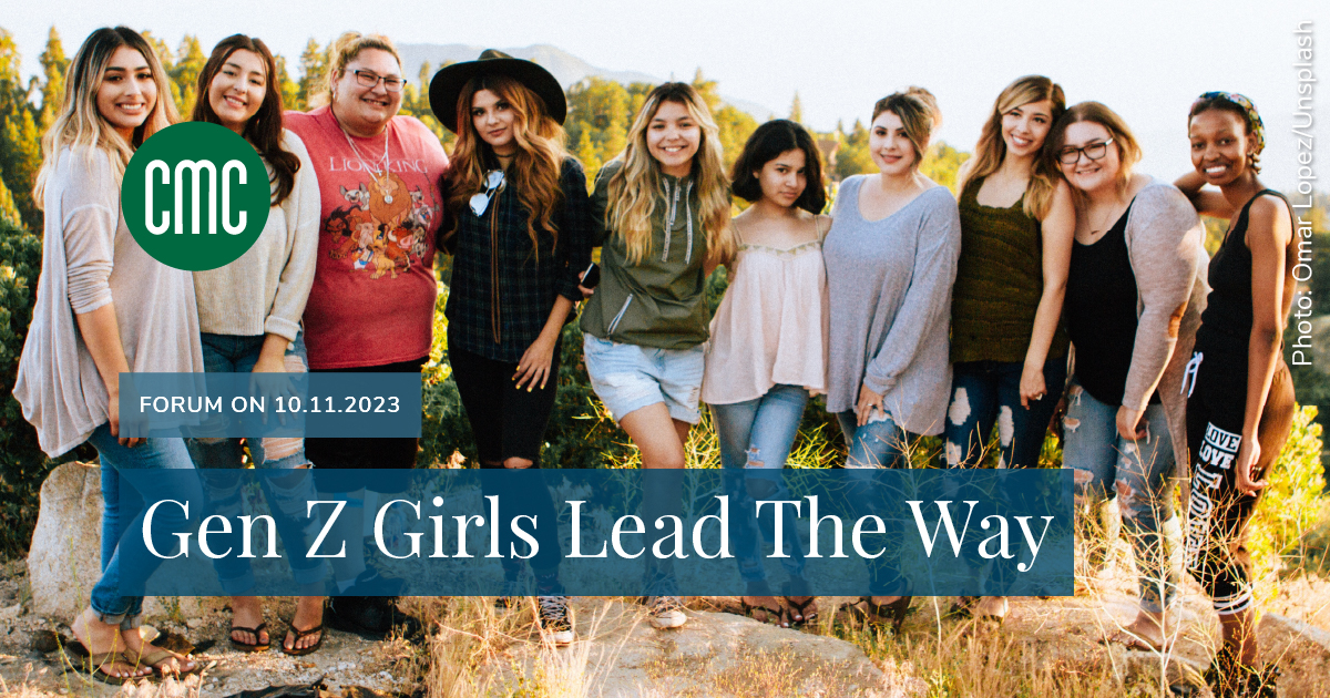 Gen Z Girls Lead The Way - CMC Forum
